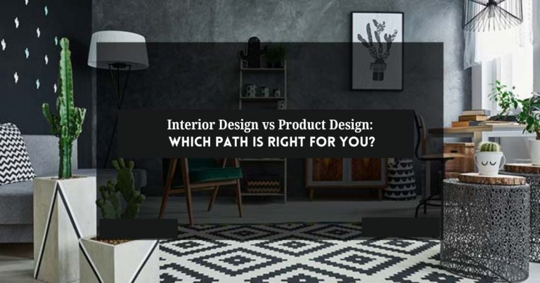 Interior Design vs Product Design: Which Path is Right for You? - The ...
