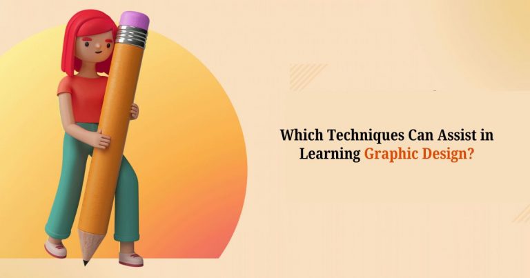 Which Techniques Can Assist in Learning Graphic Design? - The Design ...